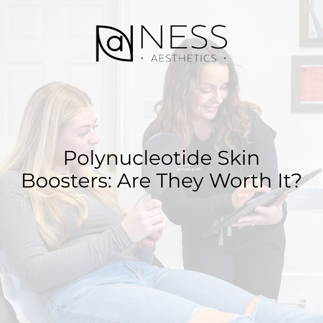 Polynucleotide Skin Boosters: Are They Worth It? - Ness Aesthetics